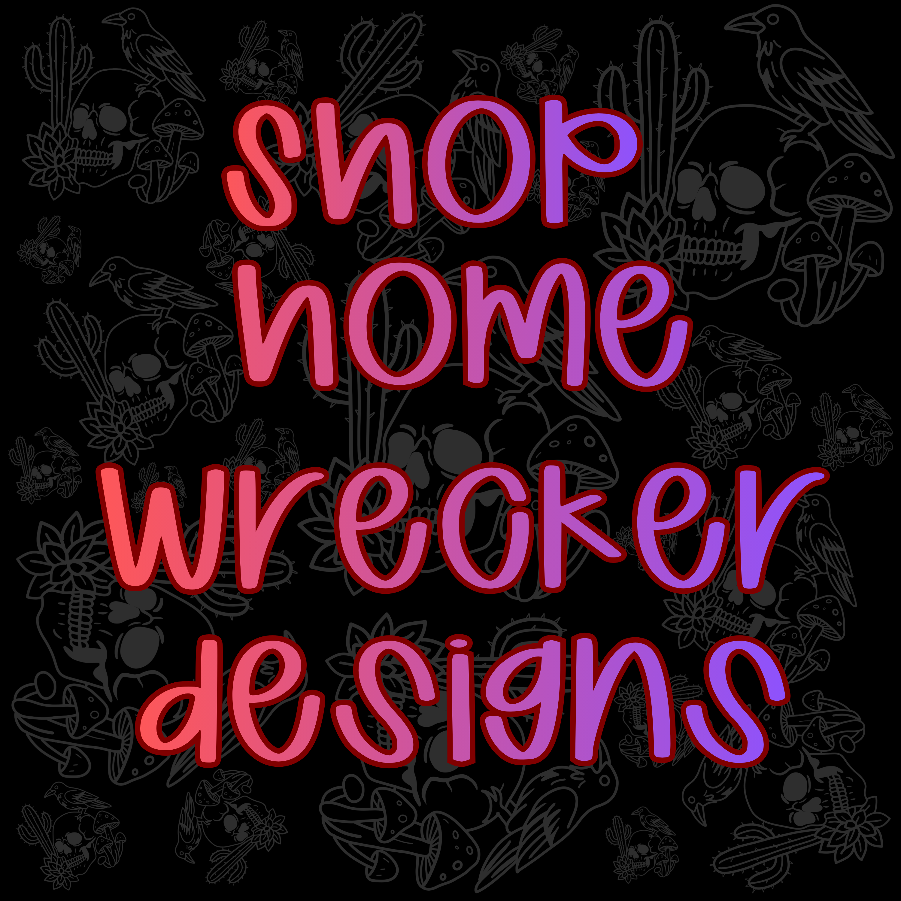 Homewrecker Designs – RP's Creative Designs